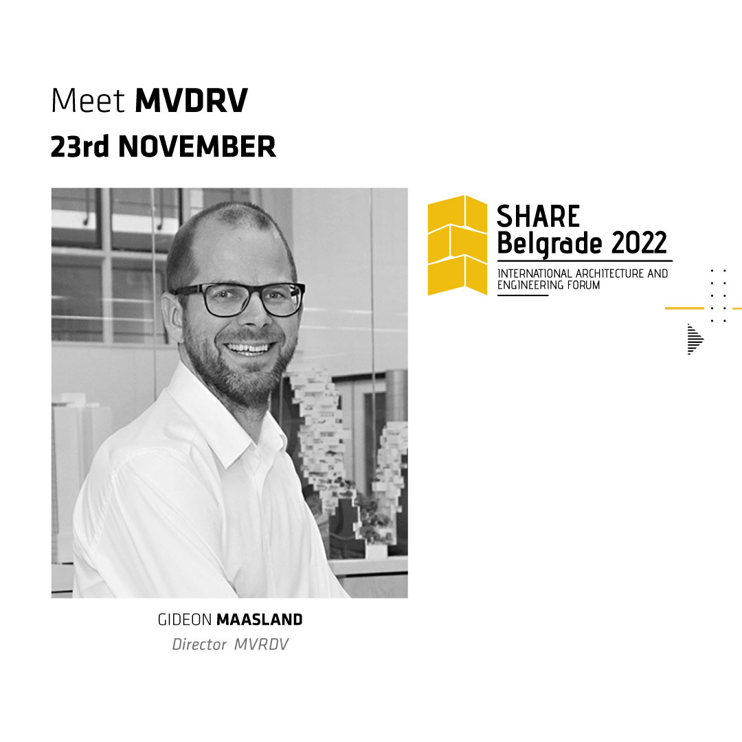 Gideon Maasland, direktor MVRDV, ključni panelista na SHARE Belgrade 2022 Forum - GRENEF